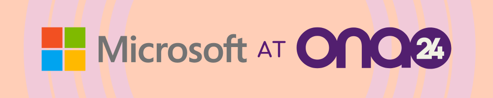 Unleashing the Power of AI: Join Microsoft at ONA24 for Cutting-Edge Demos and Training — ONA24